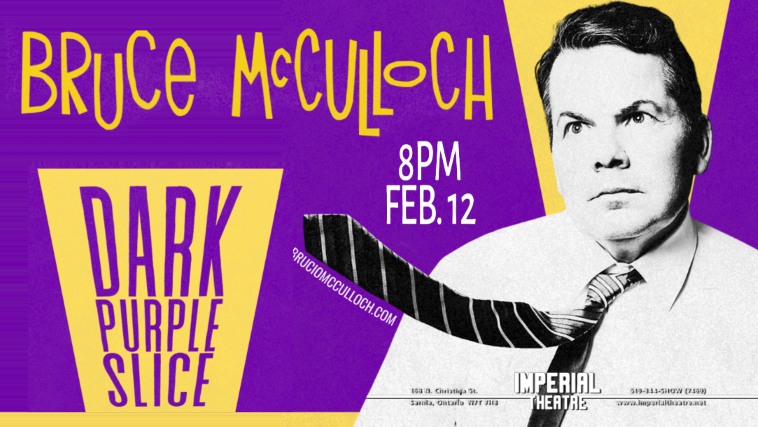 Bruce McCulloch The Dark Purple Slice Tour